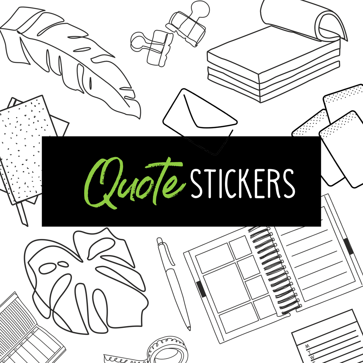 QUOTE STICKERS – Lime And Mortar
